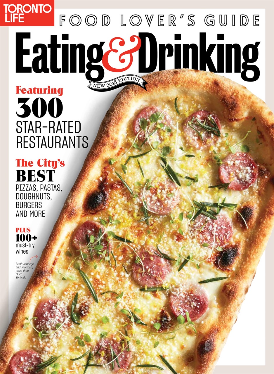 Toronto Life Magazine - Toronto Life Eat & Drink 2018 Special Issue