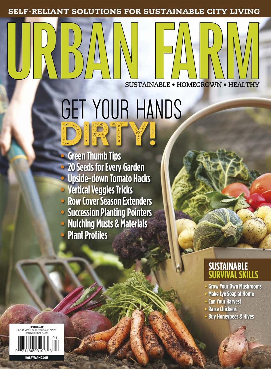 Hobby Farms Magazine - Urban Farm 2021 Special Issue