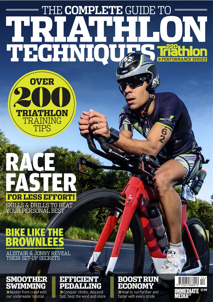 220 Triathlon Magazine - Complete Guide to Triathlon Techniques Special ...