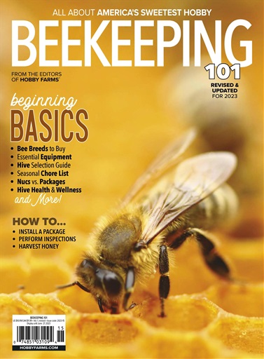 Hobby Farms Magazine - Beekeeping 101 Special Issue
