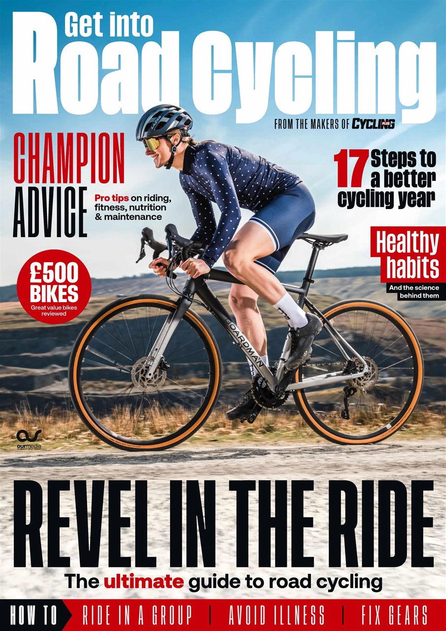 Cycling Plus Magazine - Get Into Road Cycling Special Issue
