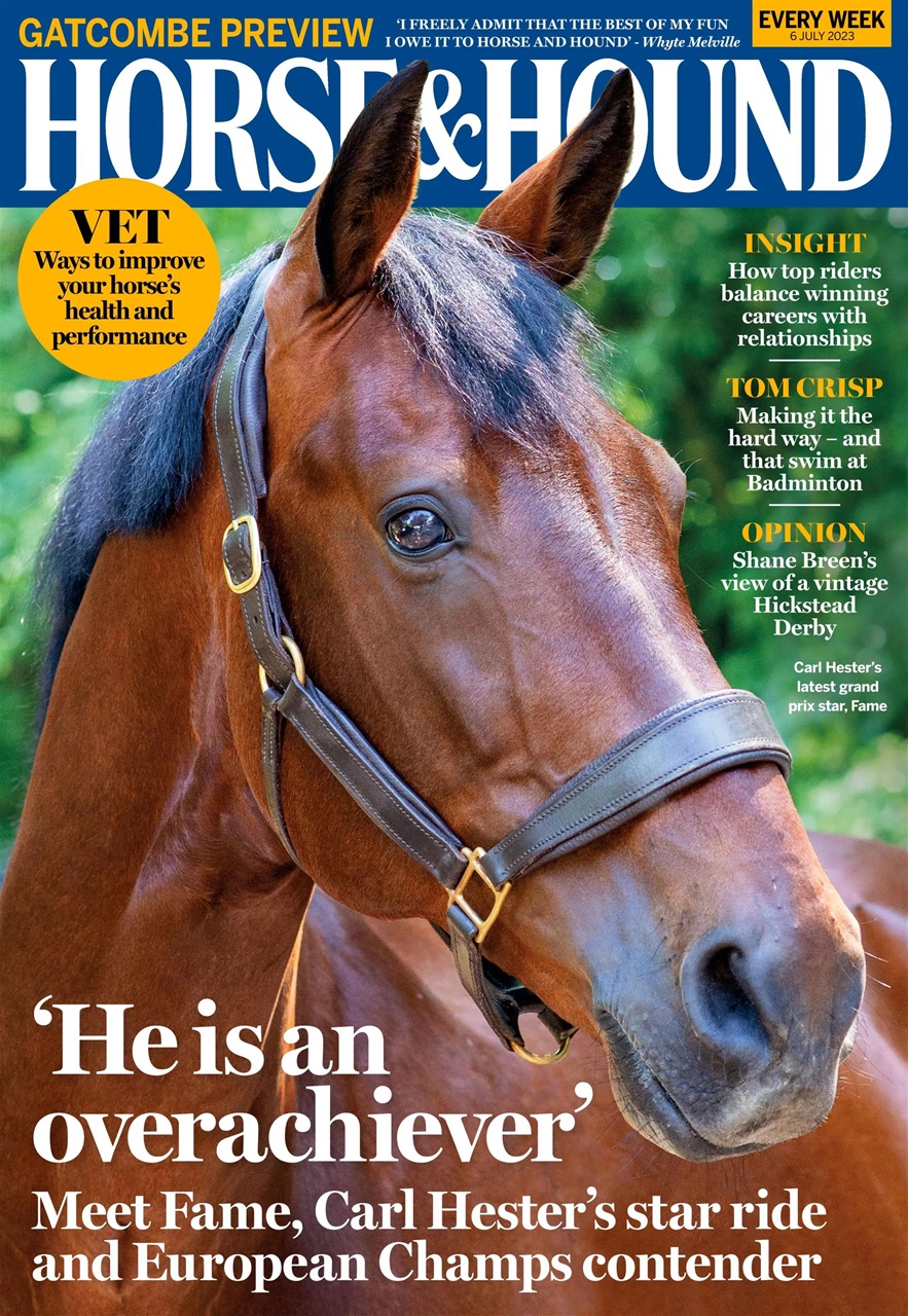 Horse & Hound Magazine - 6 Jul 2023 Back Issue