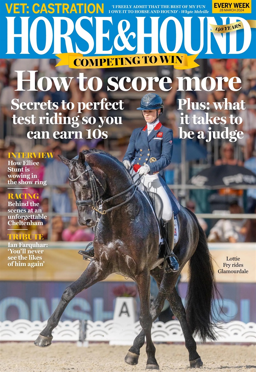 Horse & Hound Magazine - 28 March 2024 Back Issue