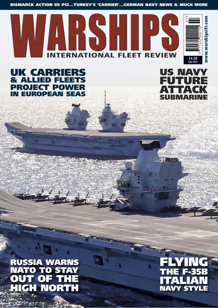 Warships International Fleet Review Magazine - Jul-21 Back Issue