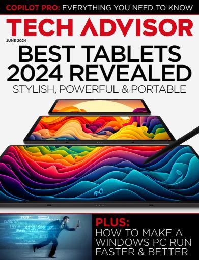 Tech Advisor Magazine - June 2024 Back Issue