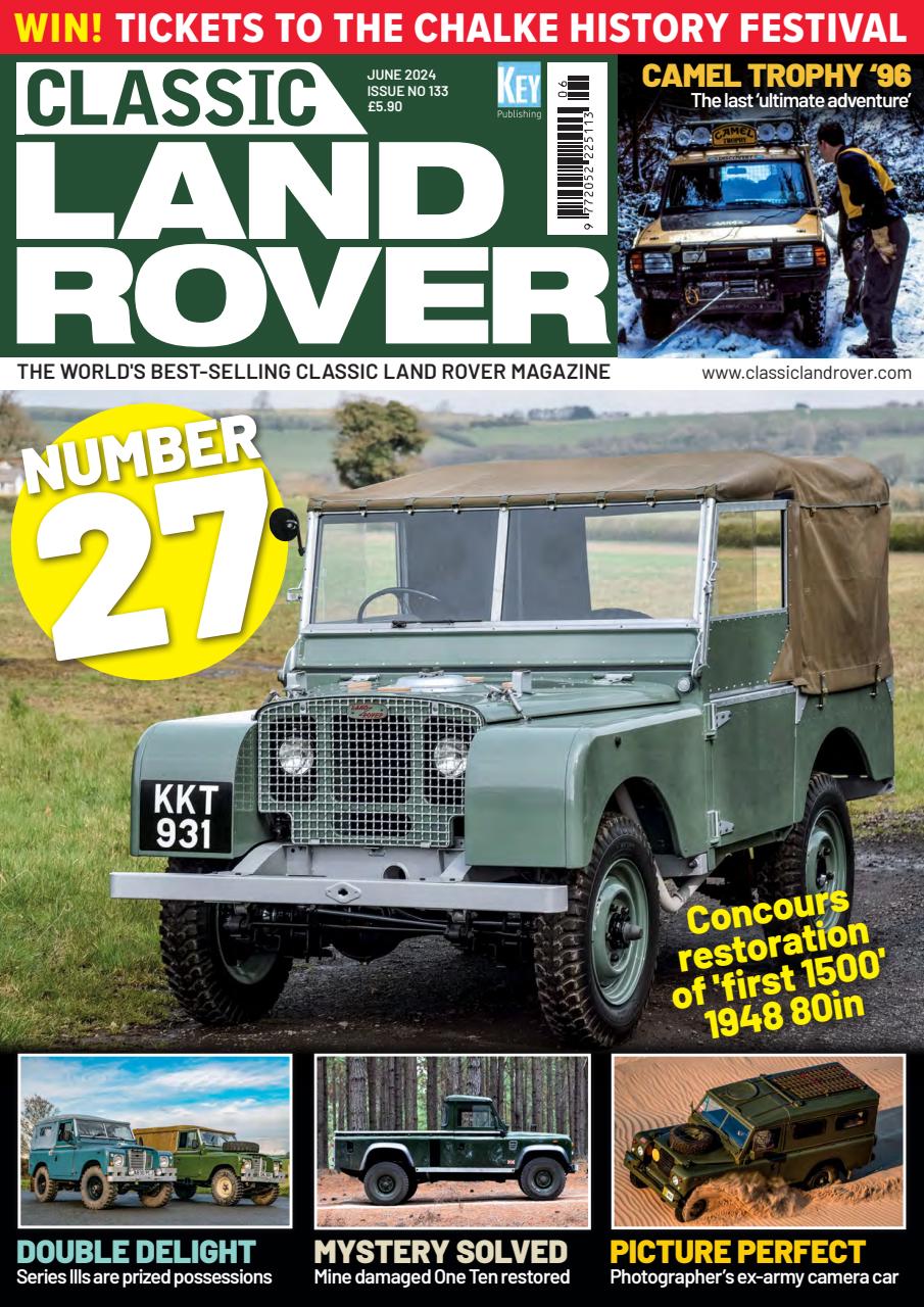 Classic Land Rover Magazine - June 2024 Back Issue