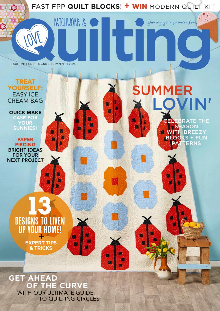 Love Patchwork & Quilting Magazine - 139 Back Issue