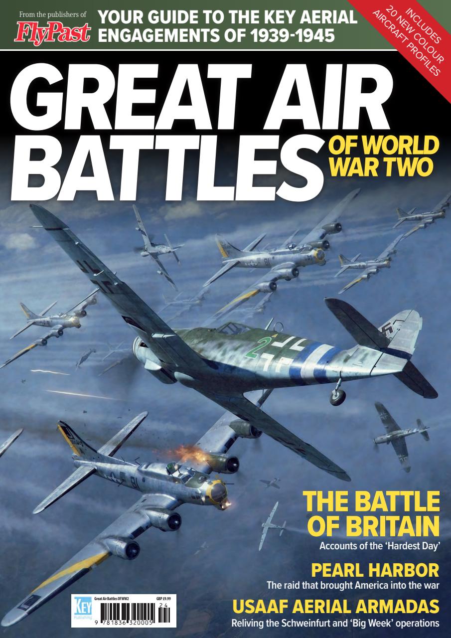 Britain at War Magazine - Great Air Battles of World War Two Sonderausgabe