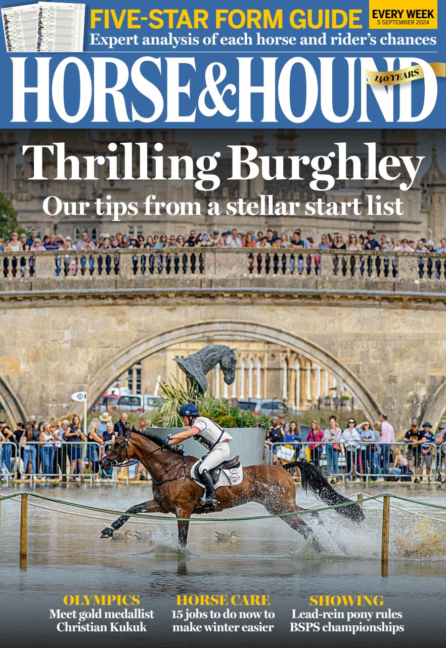 Horse & Hound Magazine - 5 September 2024 Back Issue
