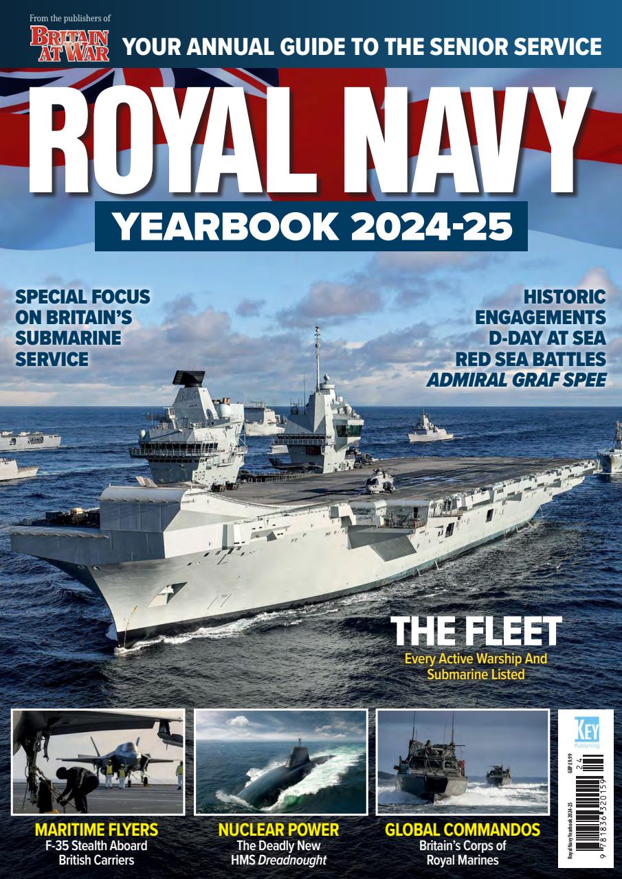 Britain at War Magazine - Royal Navy Yearbook 2024-25 Special Issue