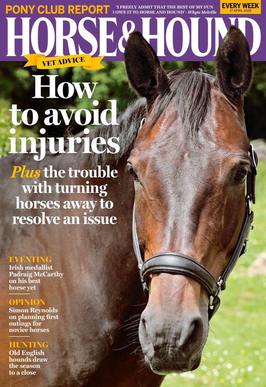 Horse & Hound Magazine - 17 Apr 2025 Back Issue