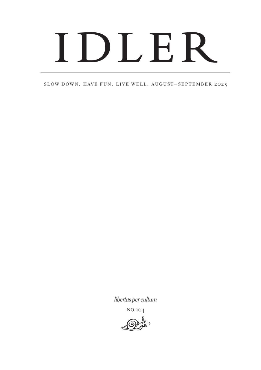 The Idler Magazine Subscriptions and Idler 104, Aug/Sept 2025 Issue