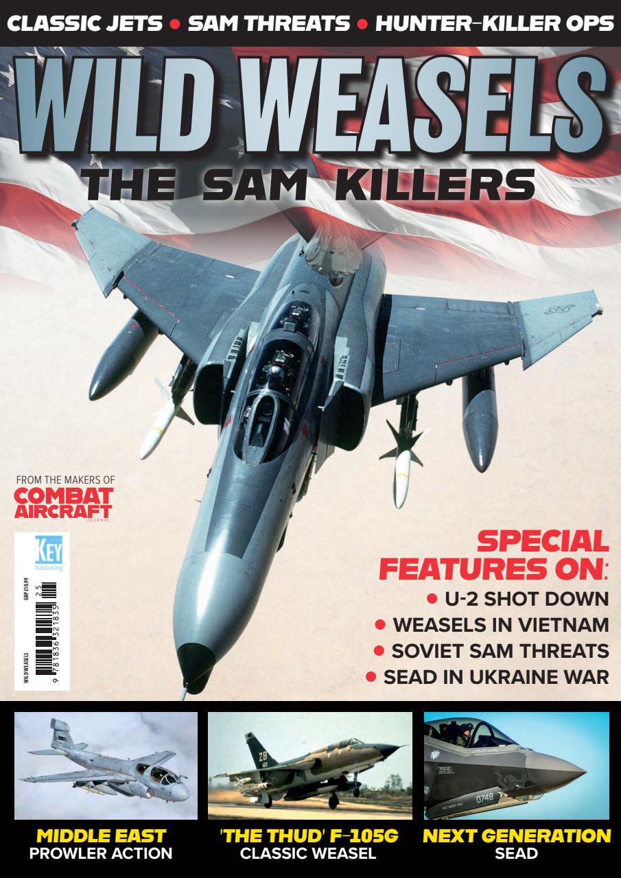 Combat Aircraft Journal Magazine - Wild Weasels: The SAM Killers Special Issue