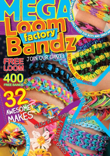 Knitting Magazine - Mega Loom Bandz Factory Special Issue