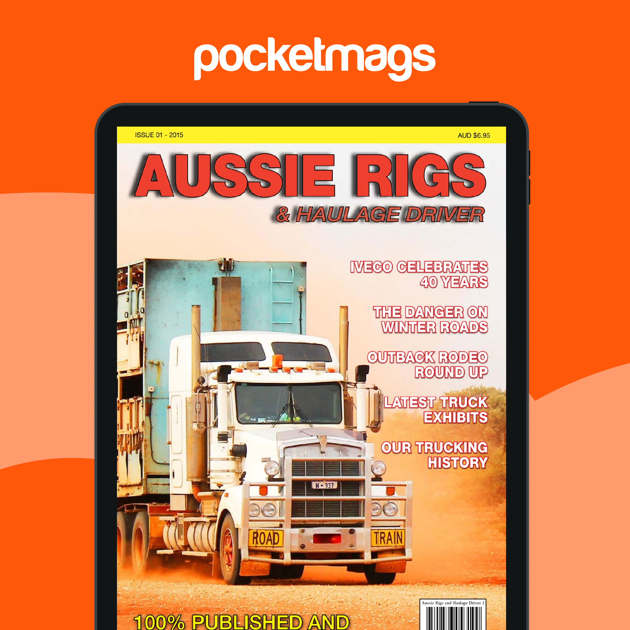 Aussie Rigs and Haulage Driver Magazine - Issue 1 Edición anterior