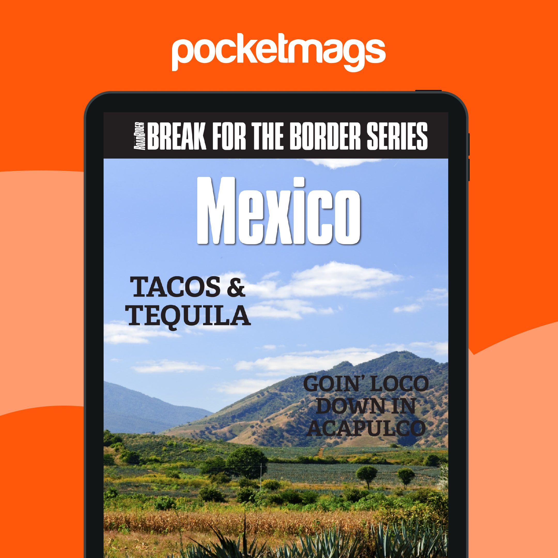 Australian Road Rider Magazine - Break for the Border: Mexico Edición especial
