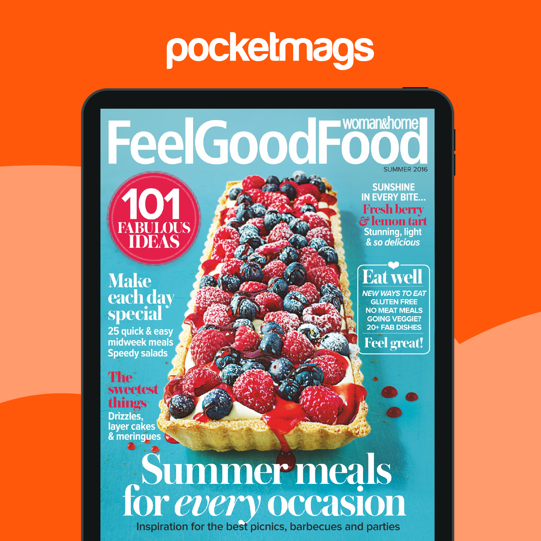 Woman & Home Feel Good Food Magazine - Summer 2016 Edição anterior
