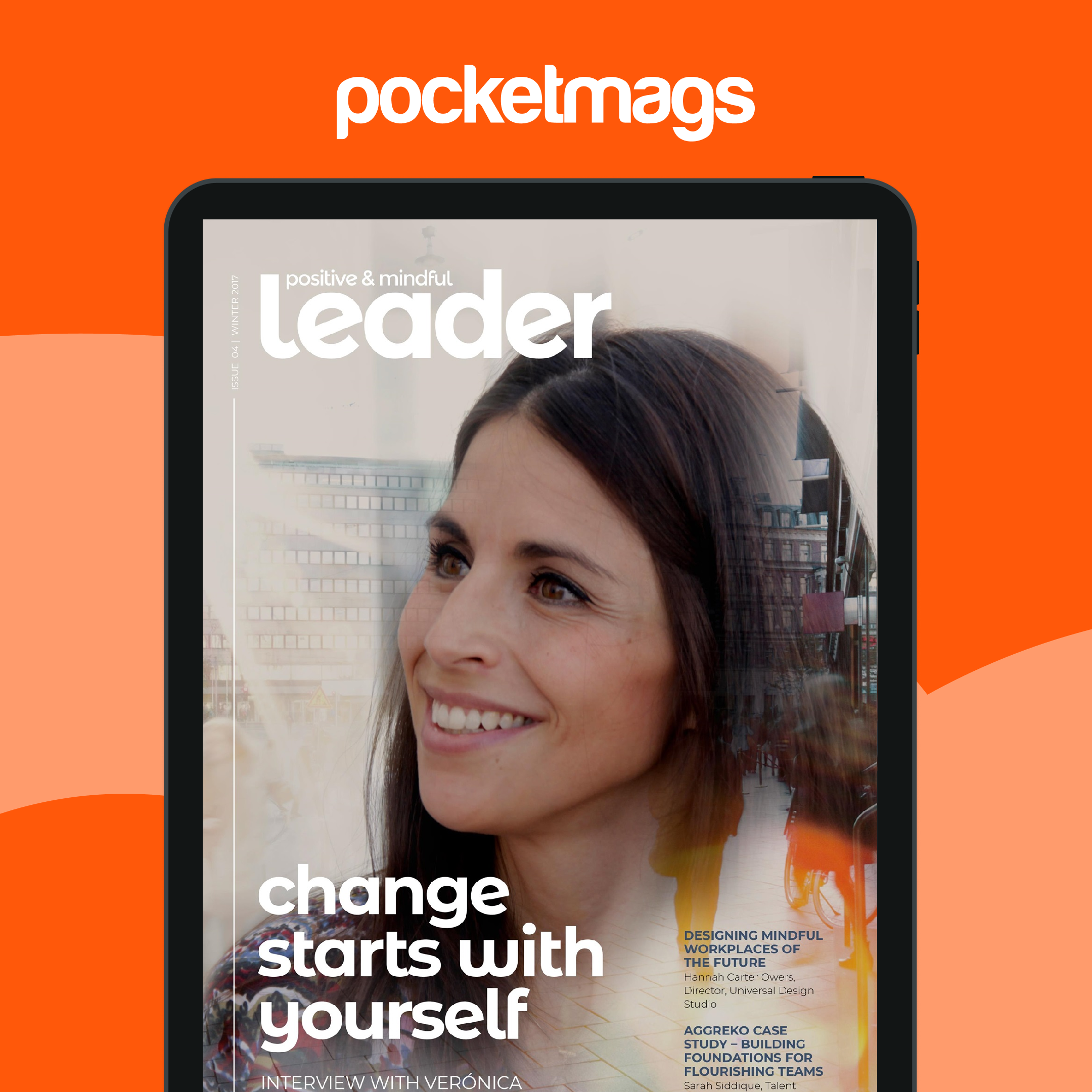 Positive & Mindful Leader Magazine - Issue 04 Winter 2017 Edición anterior