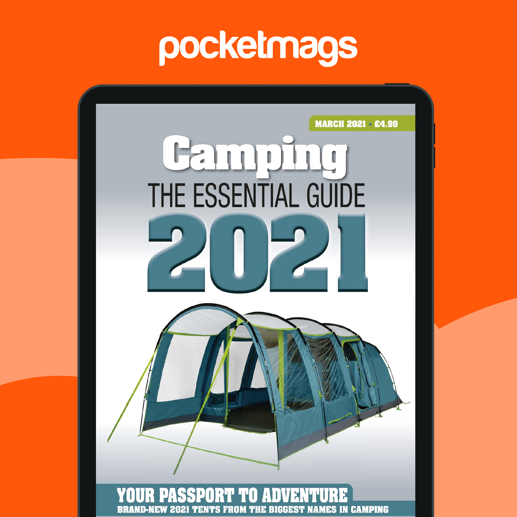 Camping Magazine - The Essential Guide to Camping 2021 Special Issue