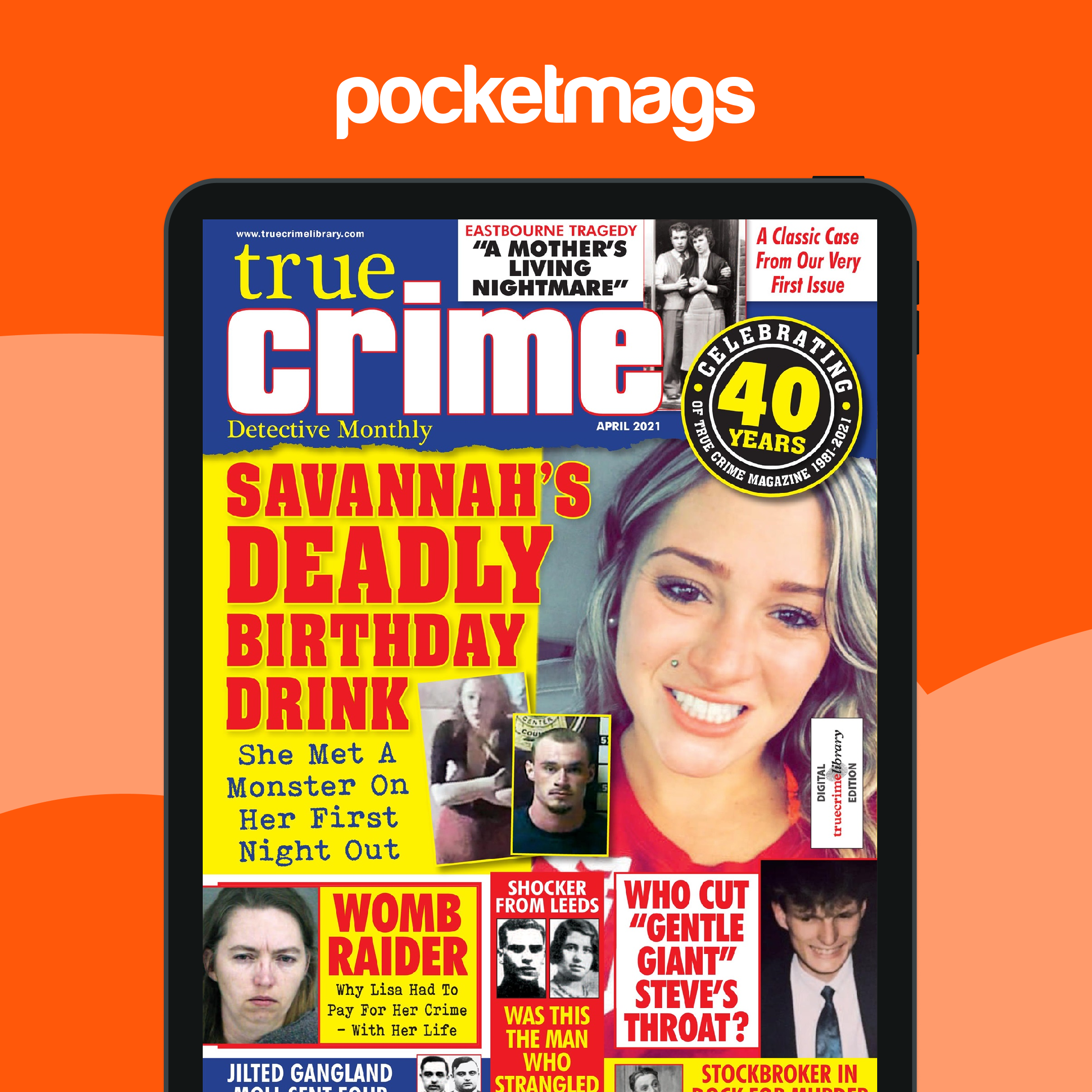True Crime Magazine - True Crime April 2021 Retour à l'édition précédente