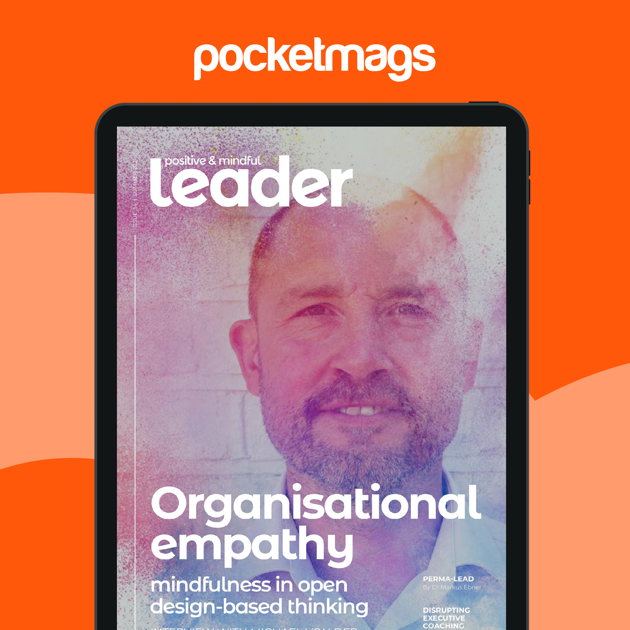 Positive & Mindful Leader Magazine - Issue 14 Summer 2021 Retour à l ...