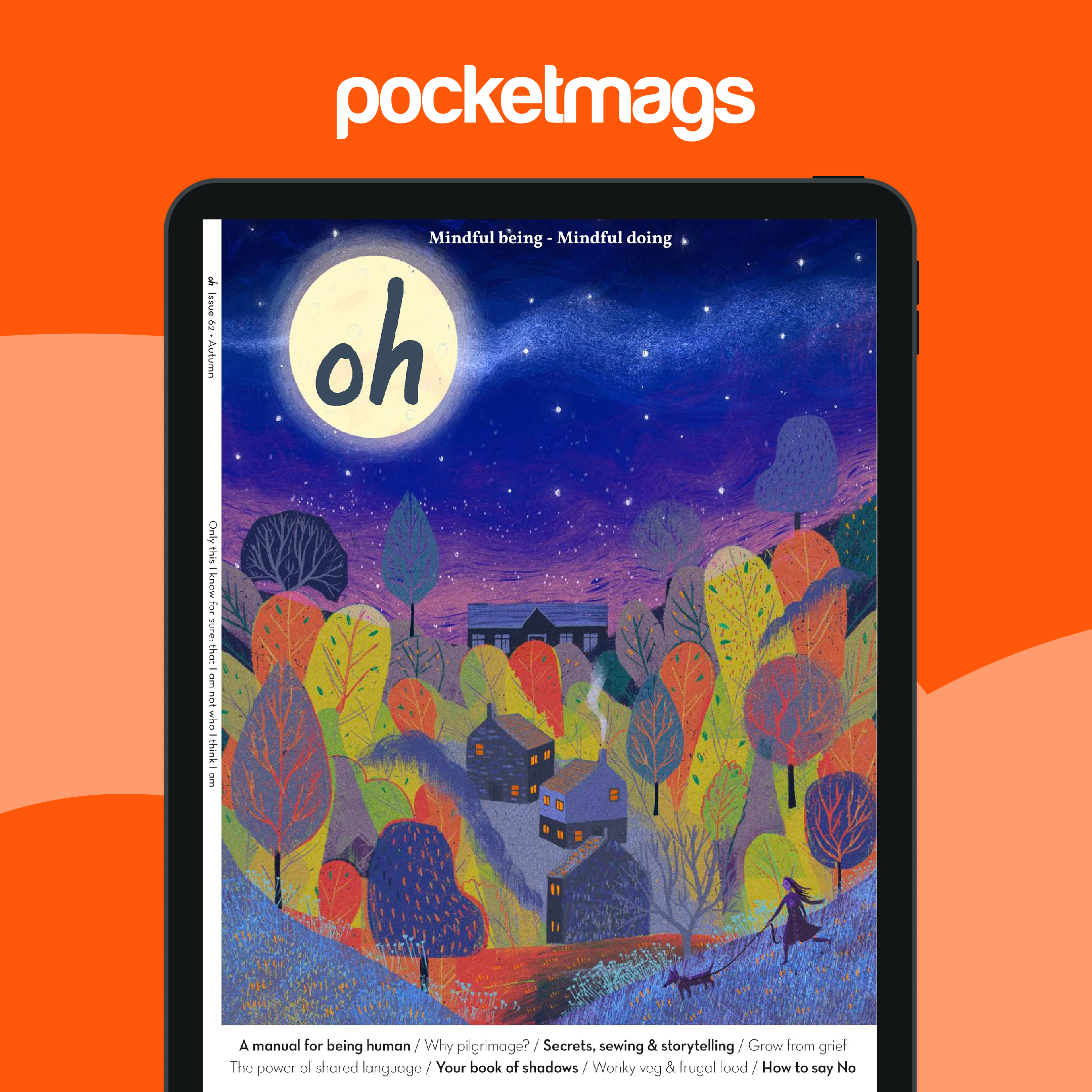Oh Magazine Subscriptions and Issue 62 Autumn 2021 Issue