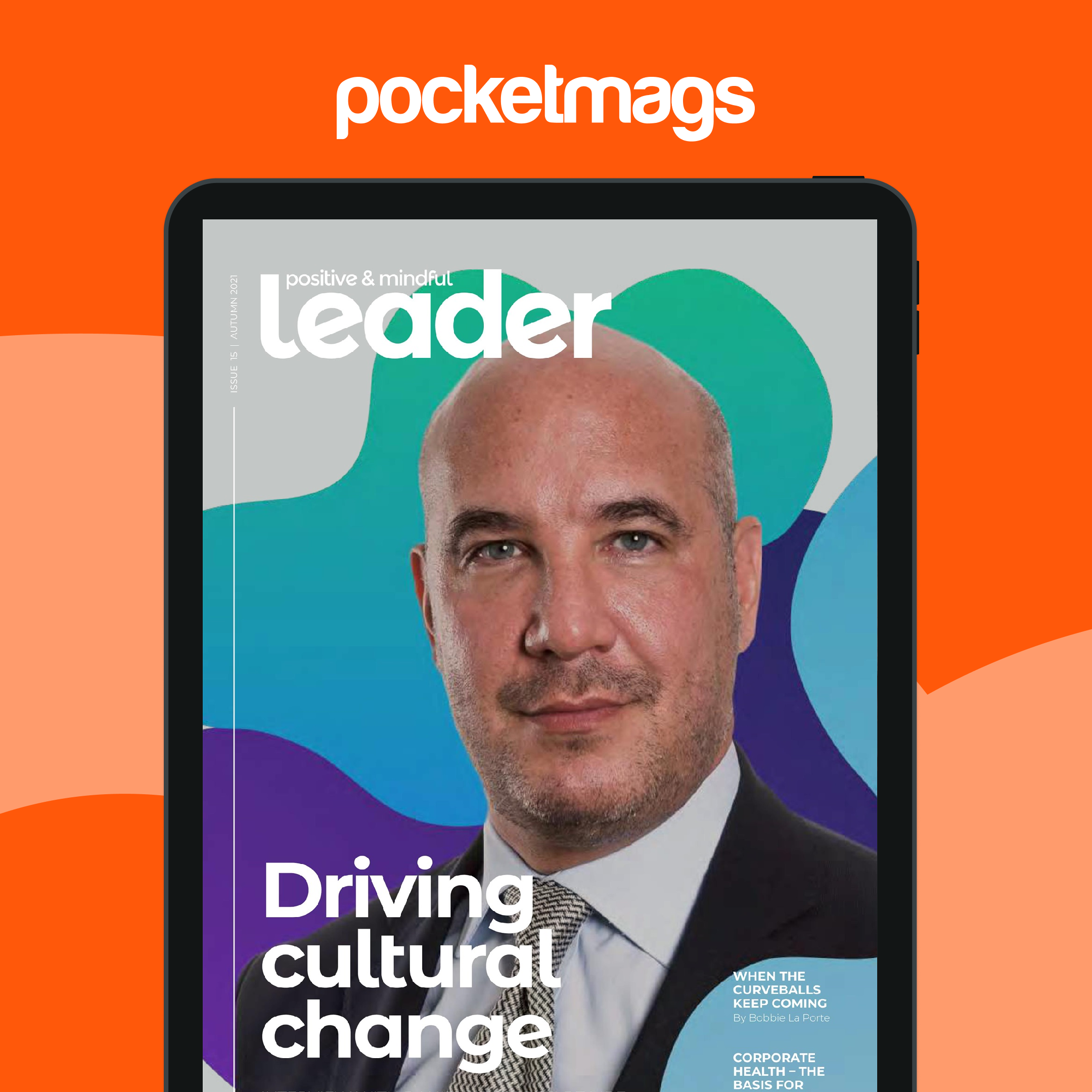 Positive & Mindful Leader Magazine Subscriptions and Issue 15 Autumn ...