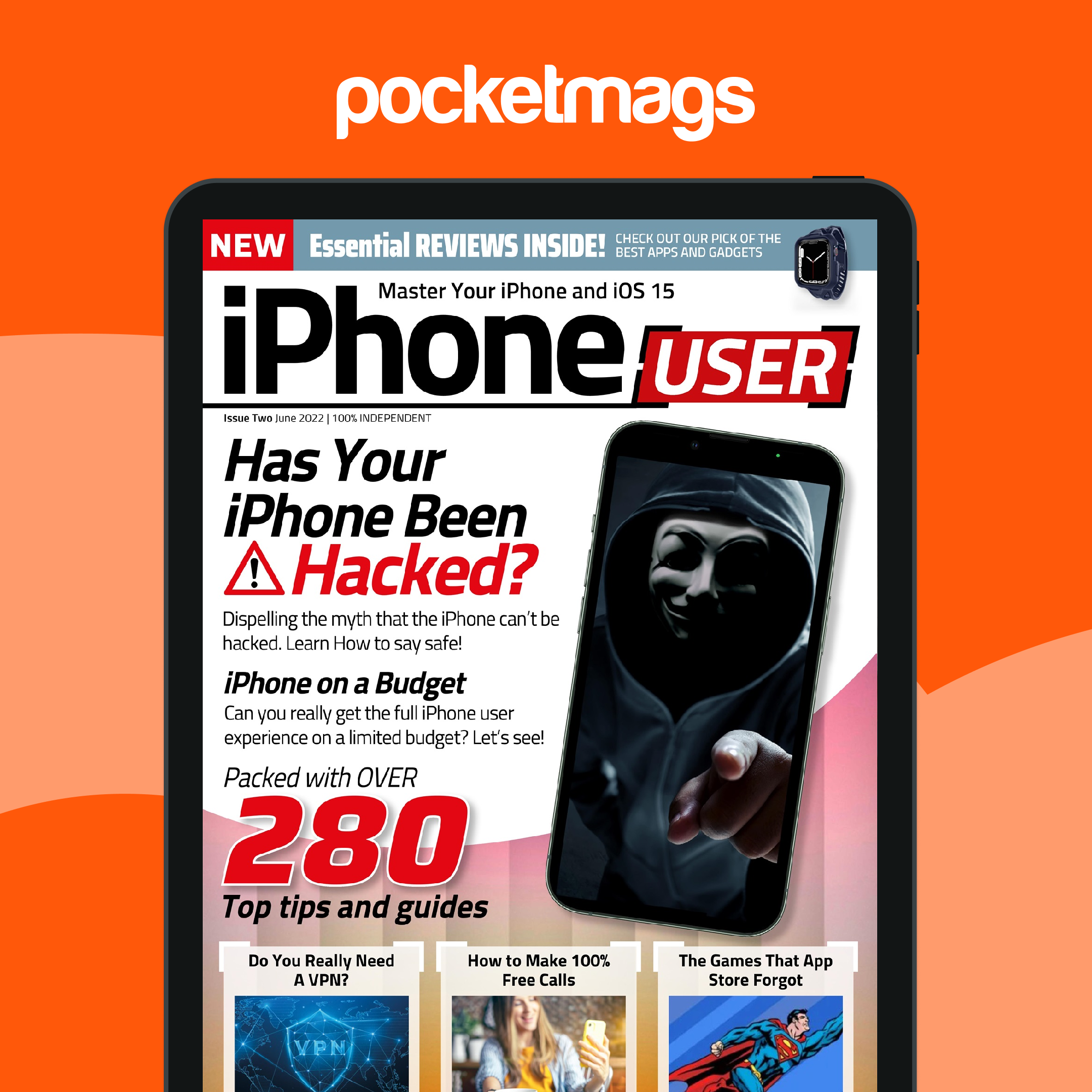 iPhone User - Master your iPhone and iOS Magazine - June 2022 Back Issue