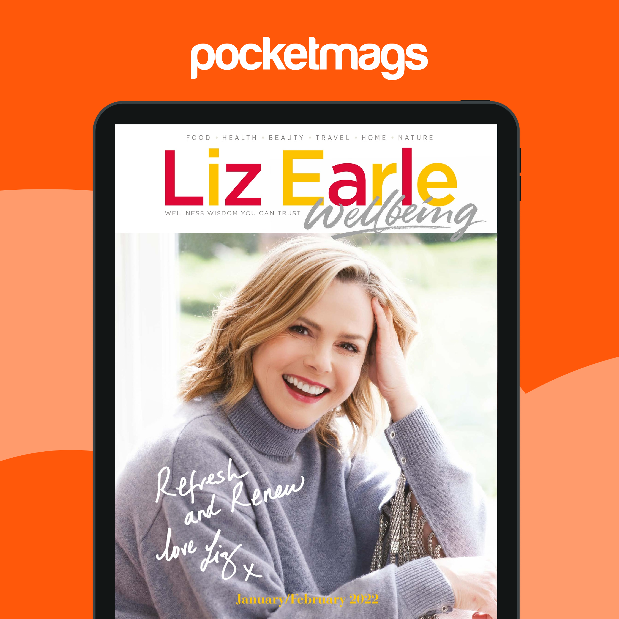 Liz Earle Wellbeing Magazine - Jan/Feb 2022 Retour à l'édition précédente