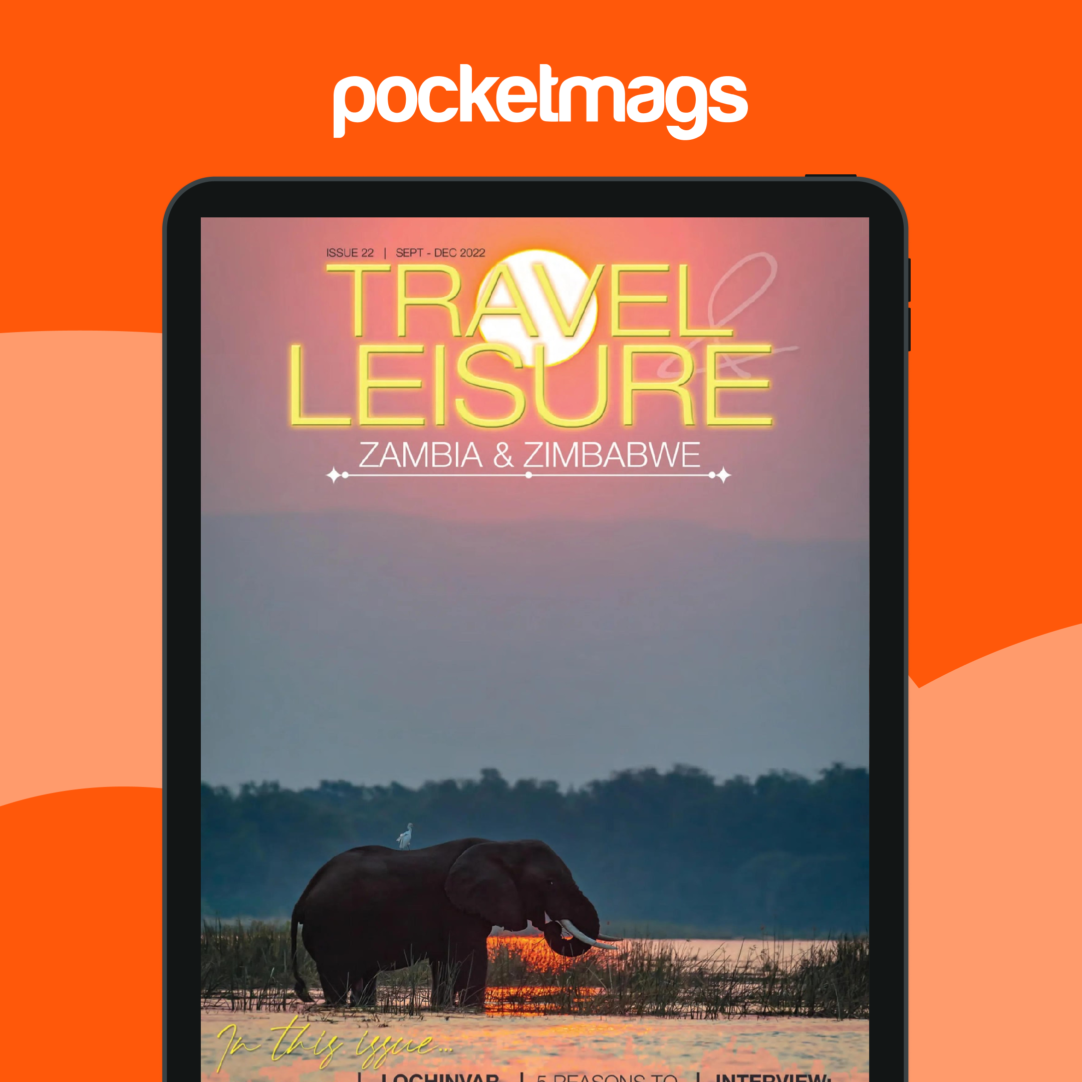 Travel & Leisure Zambia & Zimbabwe Magazine - Issue 22: Sept - Dec 2022 ...
