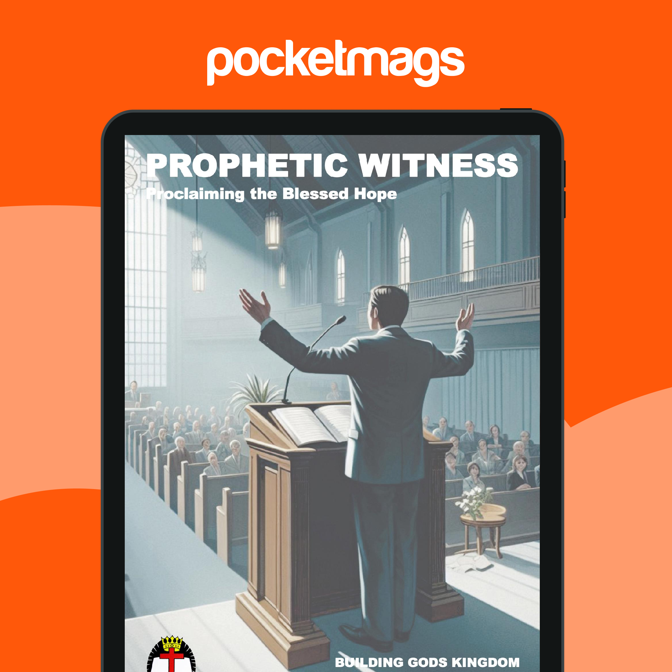 Prophetic Witness Magazine - Prophetic Witness Magazine Back Issue