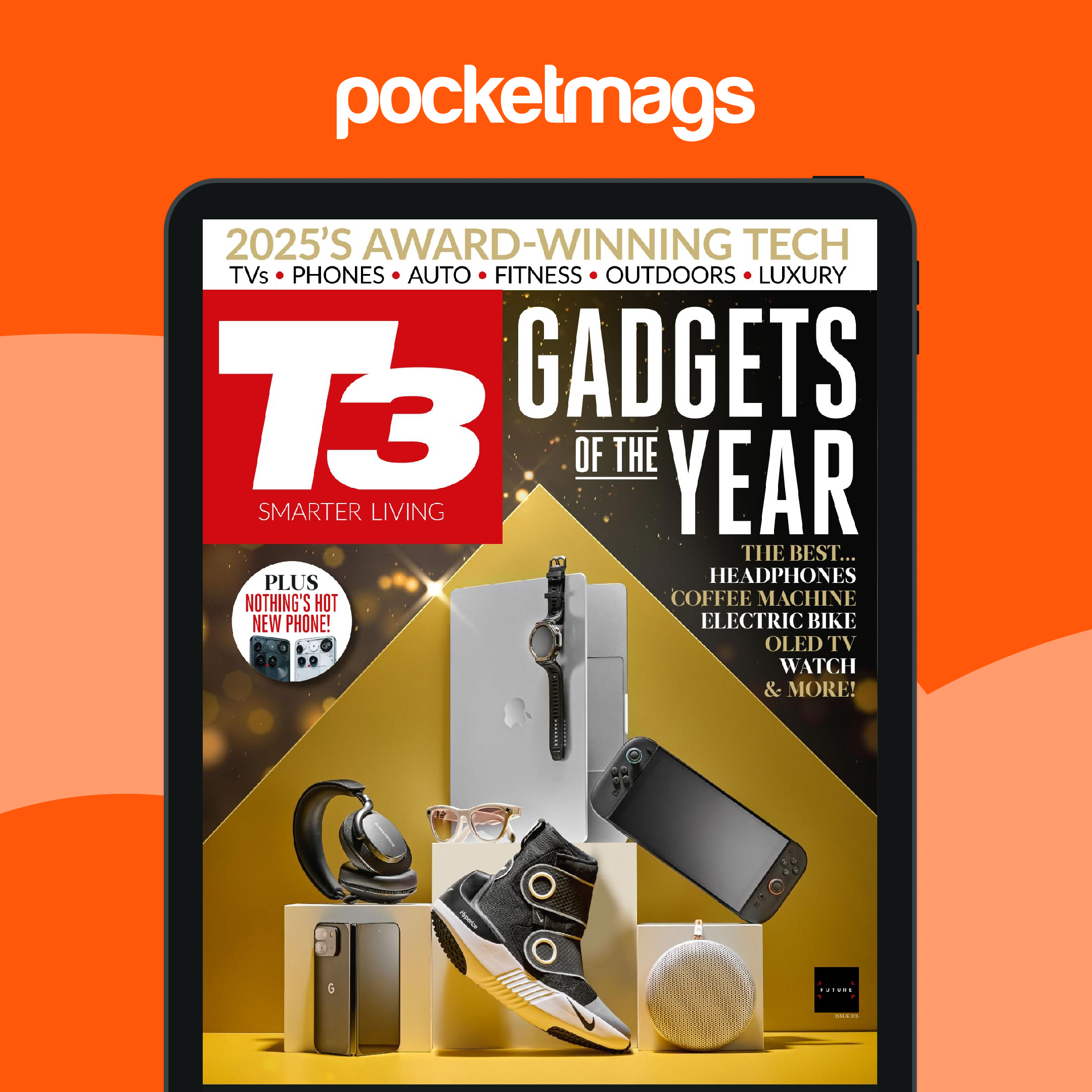 T3 Magazine Subscriptions and Awards 2025 Issue