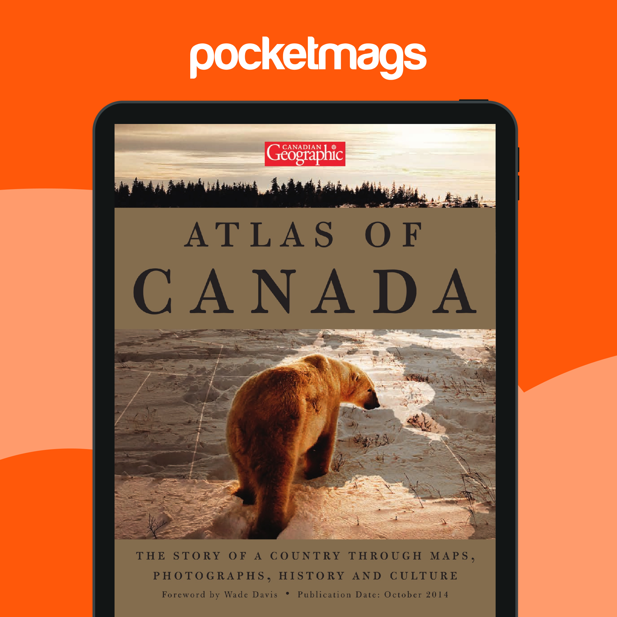 Canadian Geographic Magazine - Preview: Atlas of Canada Special Issue