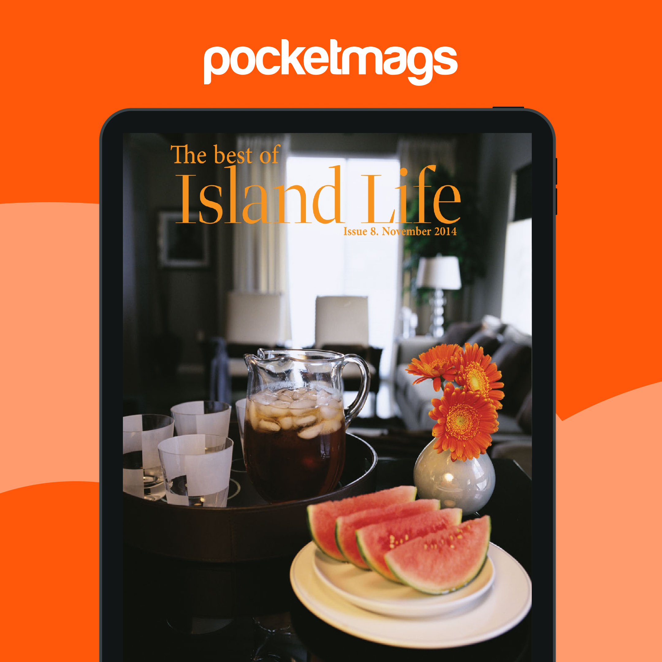Island Life Magazine - Issue 8 Retour à l'édition précédente