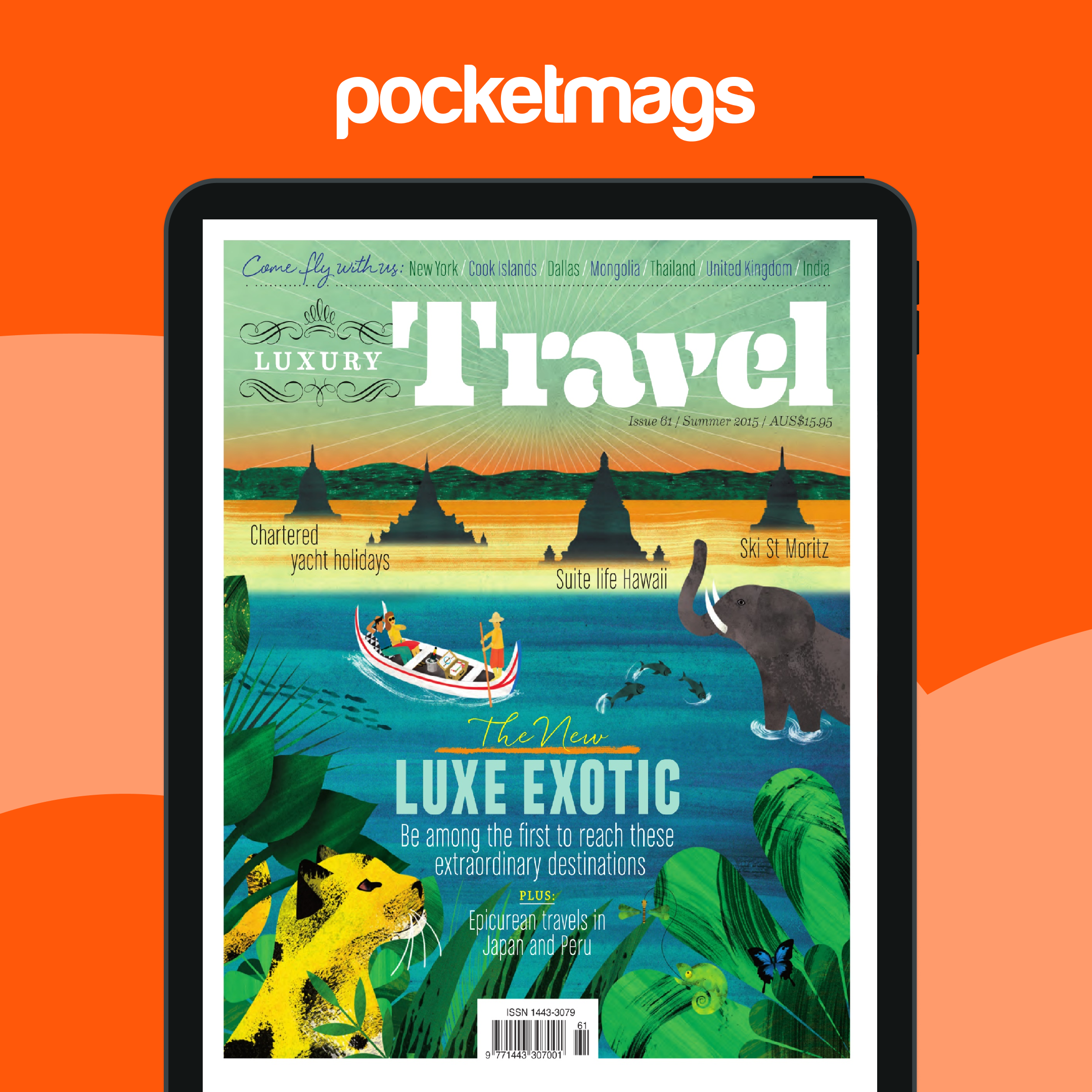 Luxury Travel Magazine - Luxury Travel issue 61 - Summer 2015 Back Issue