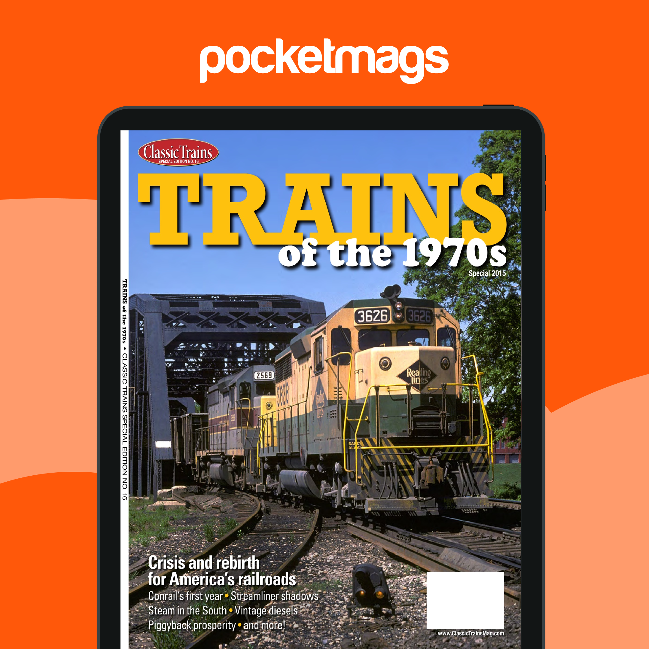Classic Trains Magazine - Trains of the 1970s Special Issue