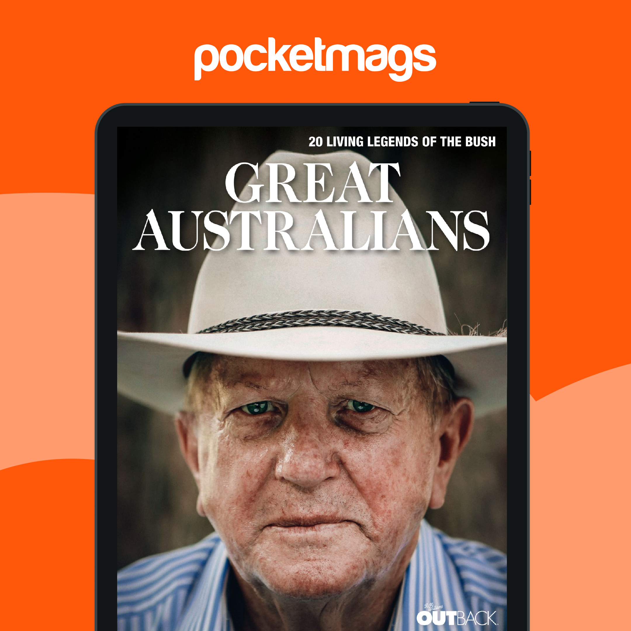 OUTBACK Magazine - Great Australians: 20 Living Legends of the Bush Vol ...