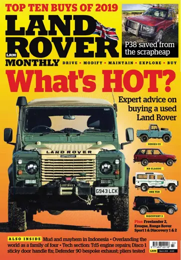 Land Rover Monthly Magazine - March 2019 Back Issue